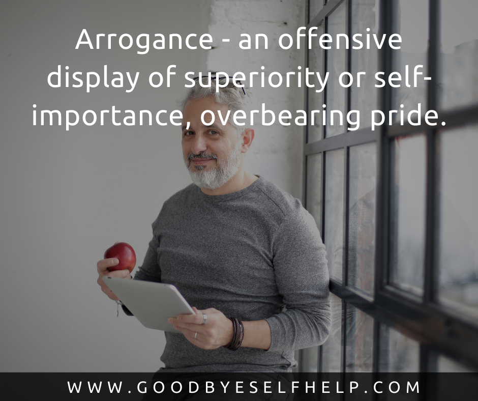 55 Quotes about Arrogance to Make You Think - Goodbye Self Help