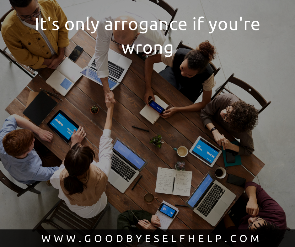 55 Quotes about Arrogance to Make You Think - Goodbye Self Help