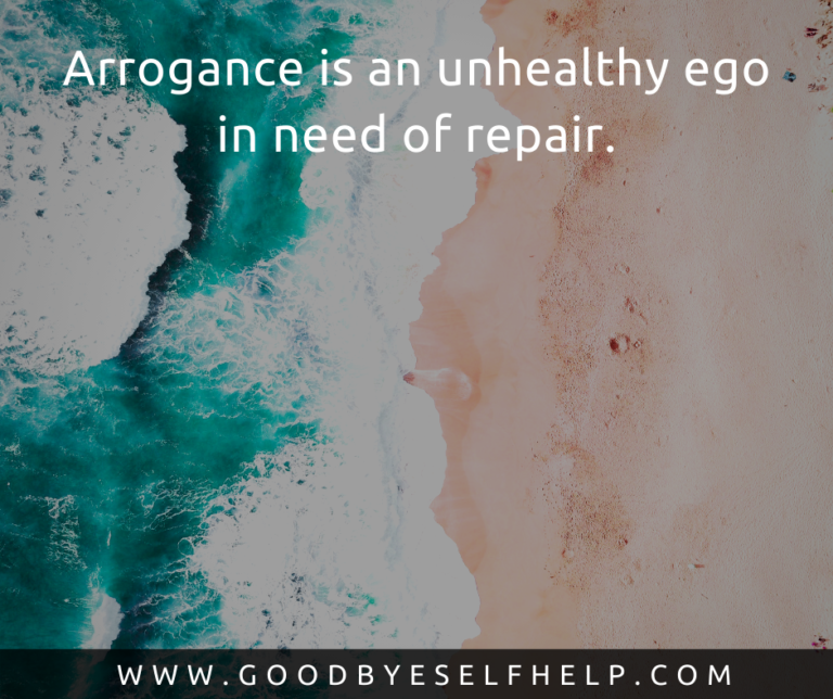 55 Quotes about Arrogance to Make You Think - Goodbye Self Help