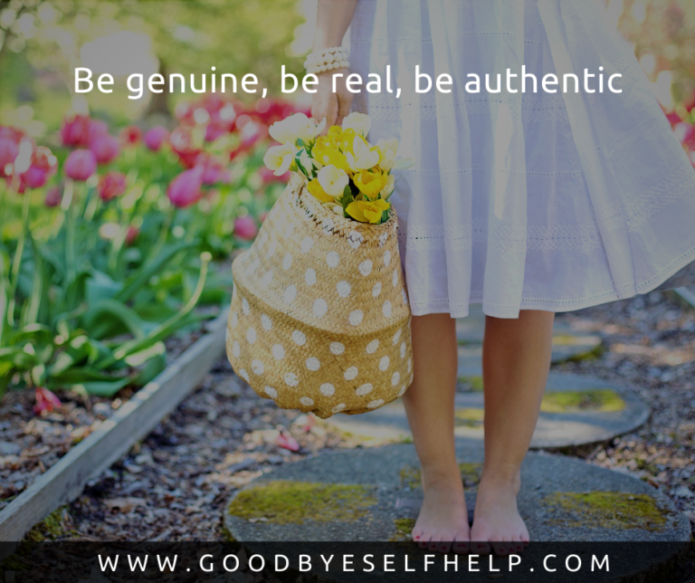 25 Quotes about Being Genuine - Goodbye Self Help