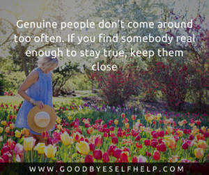 25 Quotes about Being Genuine - Goodbye Self Help
