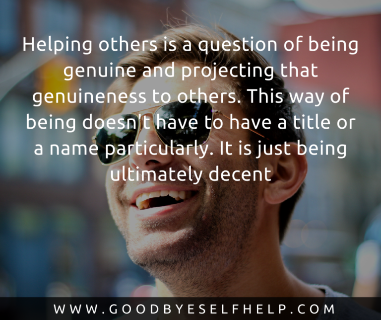 25 Quotes about Being Genuine - Goodbye Self Help