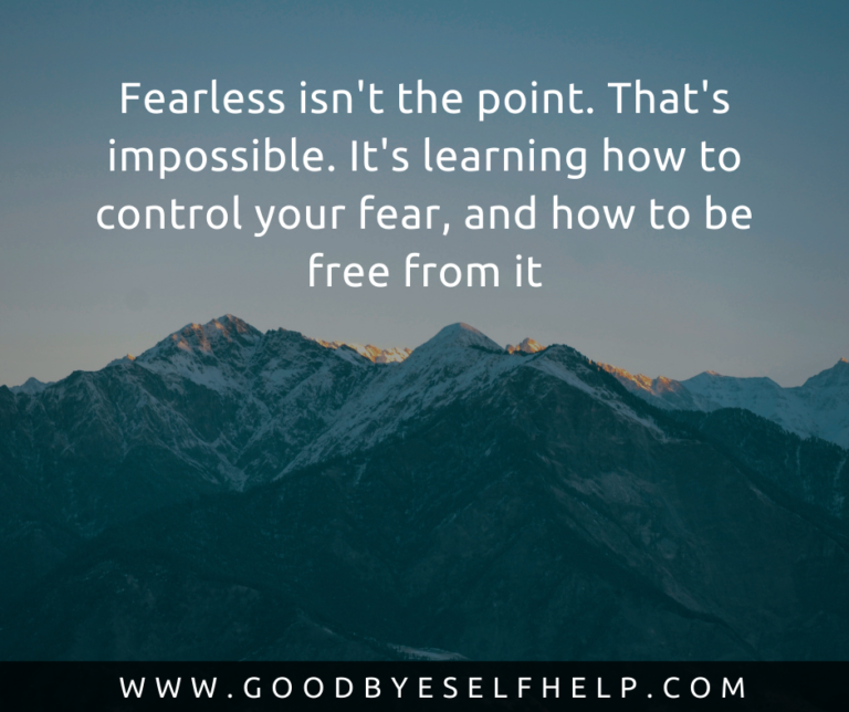 33 Quotes about Being Fearless - Goodbye Self Help
