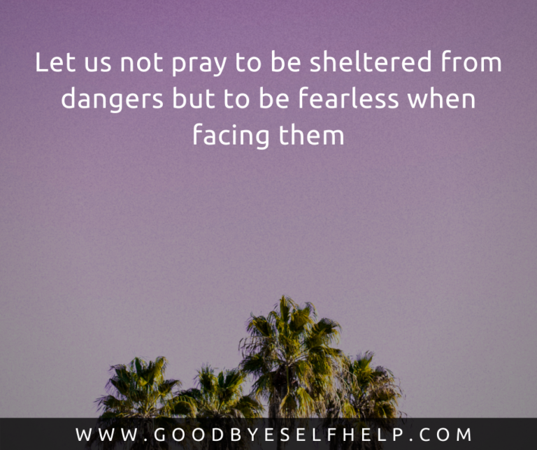 33 Quotes about Being Fearless - Goodbye Self Help