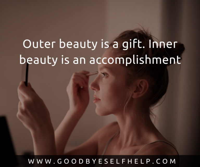 31 Emotional Quotes About Inner Beauty - Goodbye Self Help
