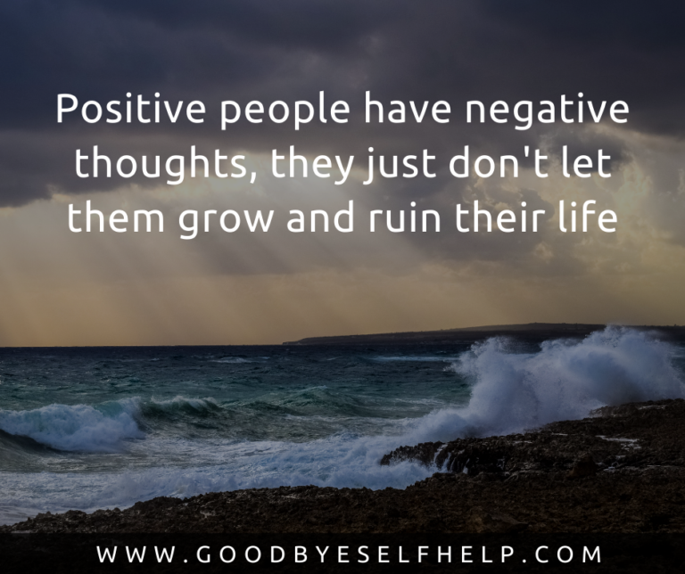 35 Quotes about Negative Thoughts - Goodbye Self Help