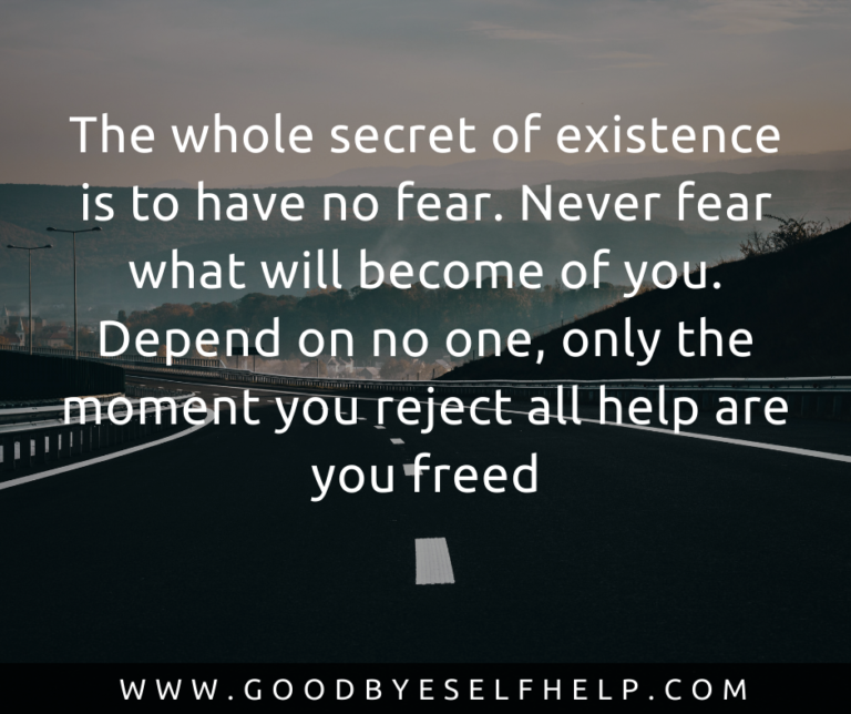 41 No Fear Quotes - Goodbye Self Help