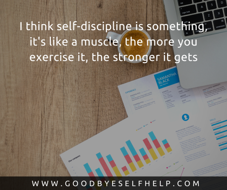 37 Motivational Quotes about Self Discipline - Goodbye Self Help