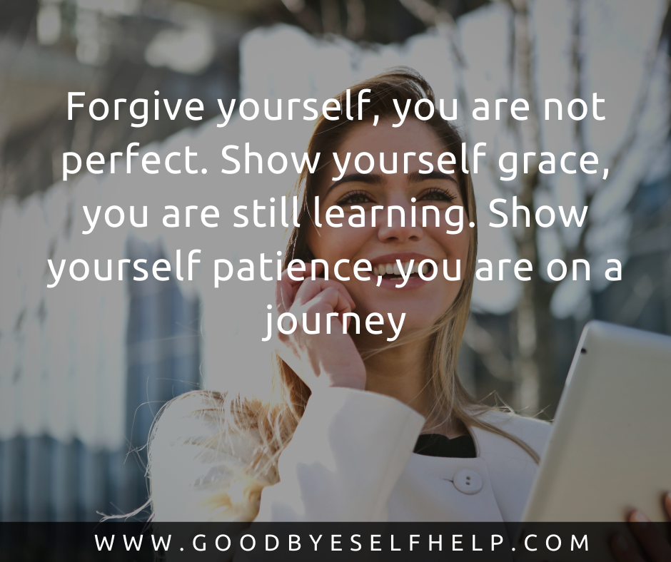 29 Forgive Yourself Quotes - Goodbye Self Help 29 Forgive Yourself Quotes - Goodbye Self Help