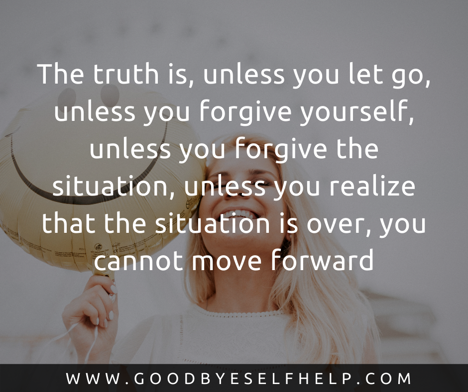 29 Forgive Yourself Quotes - Goodbye Self Help 29 Forgive Yourself Quotes - Goodbye Self Help